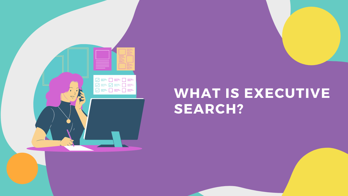 Guide for Exec Recruitment: What Is Executive Search? | Talenteria