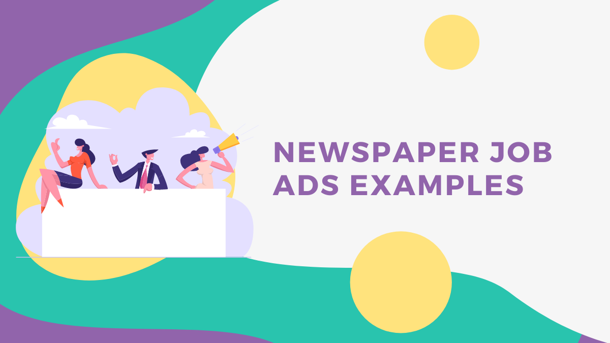 Guide for Newspaper Job Posting: How to Create Newspaper Job Ads ...