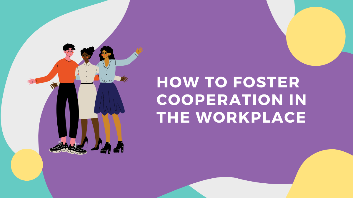 How to Improve Cooperation at Work | Talenteria