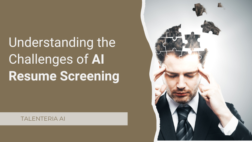 Understanding the Challenges of AI Resume Screening | Talenteria