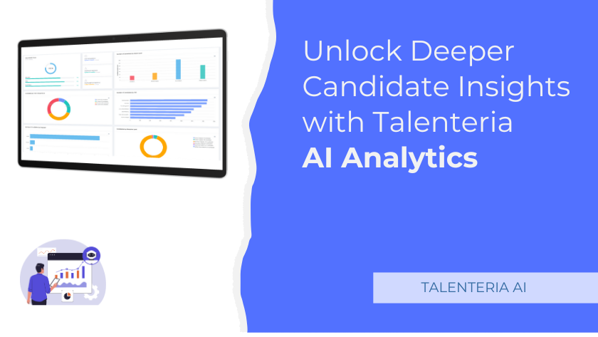 Unlock Deeper Candidate Insights with Talenteria AI Analytics | Talenteria
