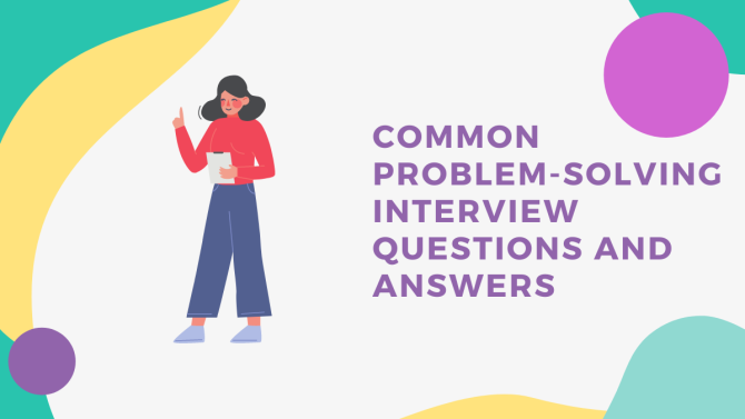 Common Problem-Solving Interview Questions and Answers | Talenteria